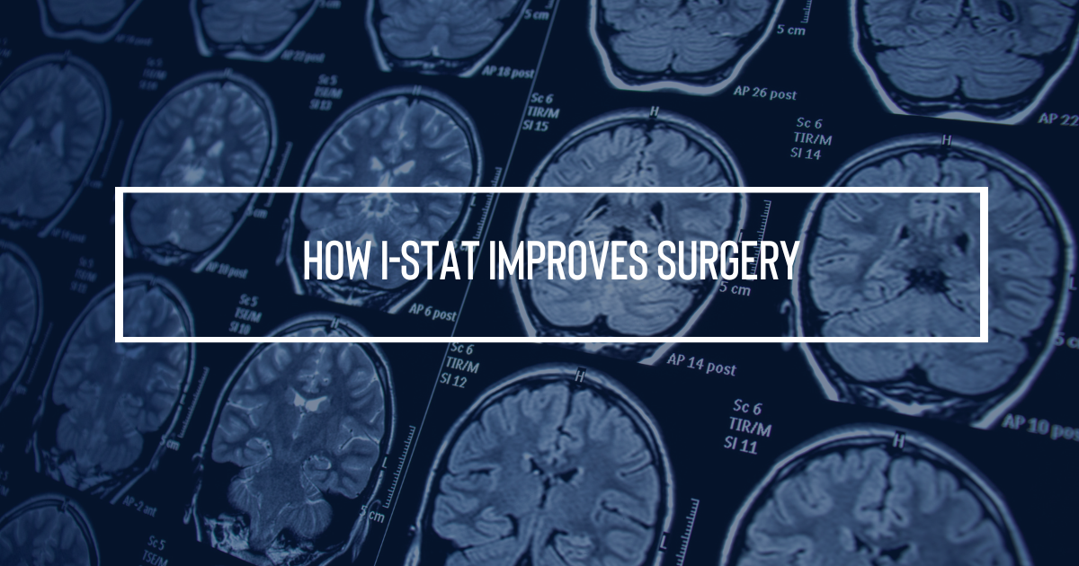 Upgrading Surgery Using i-STAT